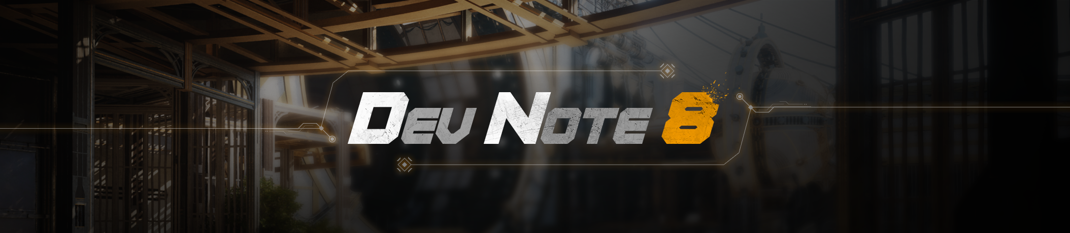 Note de développeur Vol.8