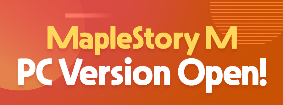 Come and Play MapleStory M PC Version!