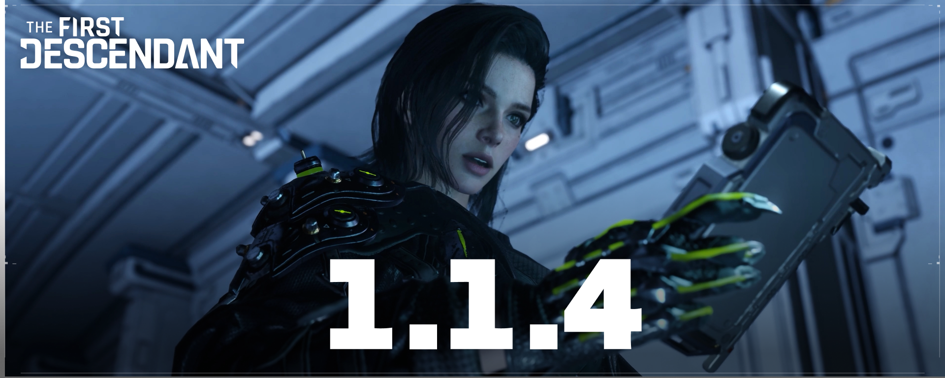 『The First Descendant』アップデート 1.1.4