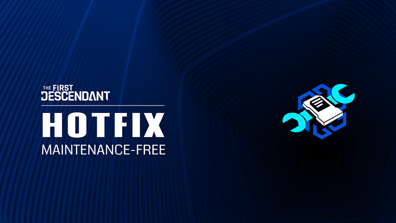 The First Descendant Hotfix 1.3.0d